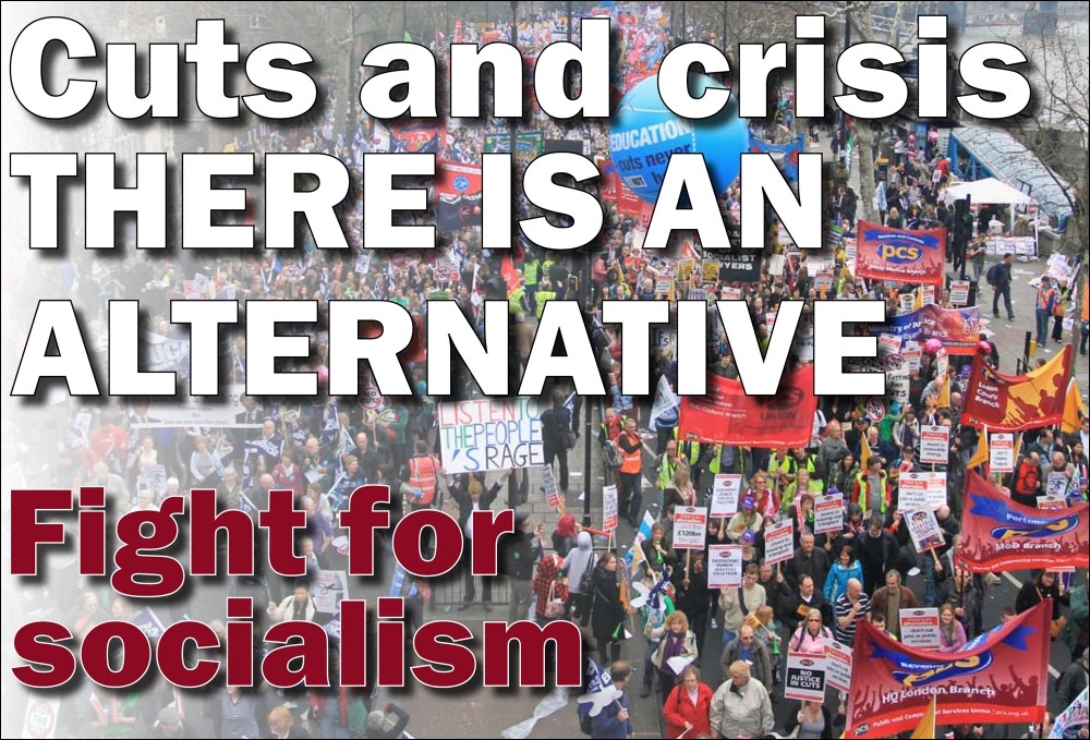 Capitalism is crisis - there is an alternative - fight for socialism ...