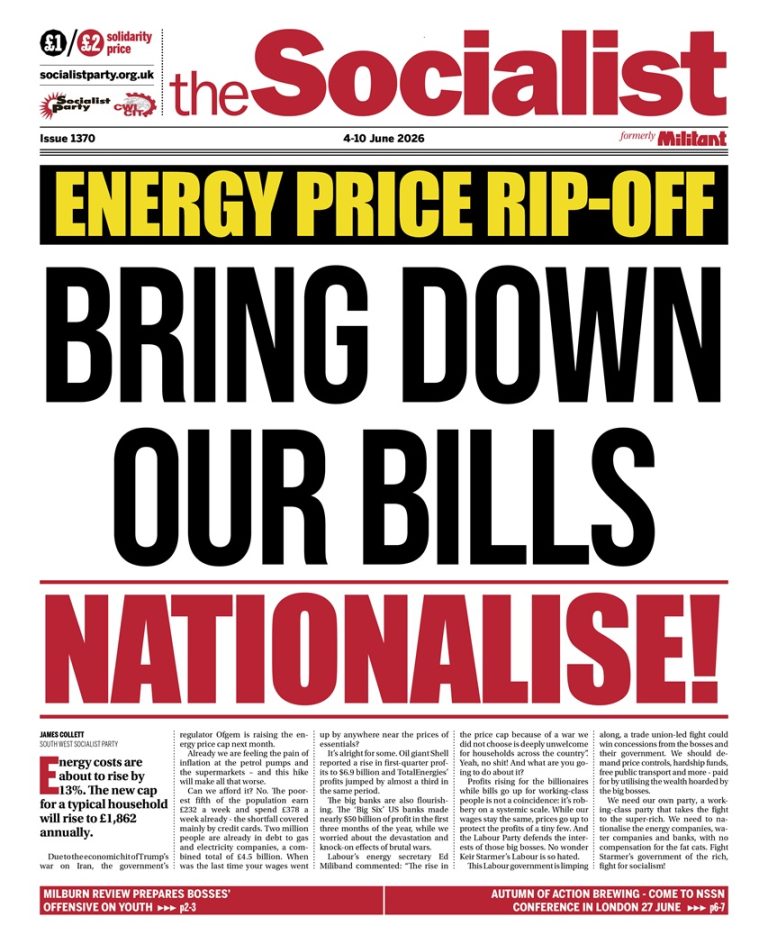 Energy price rip-off: Bring down our bills -Nationalise! - Socialist Party