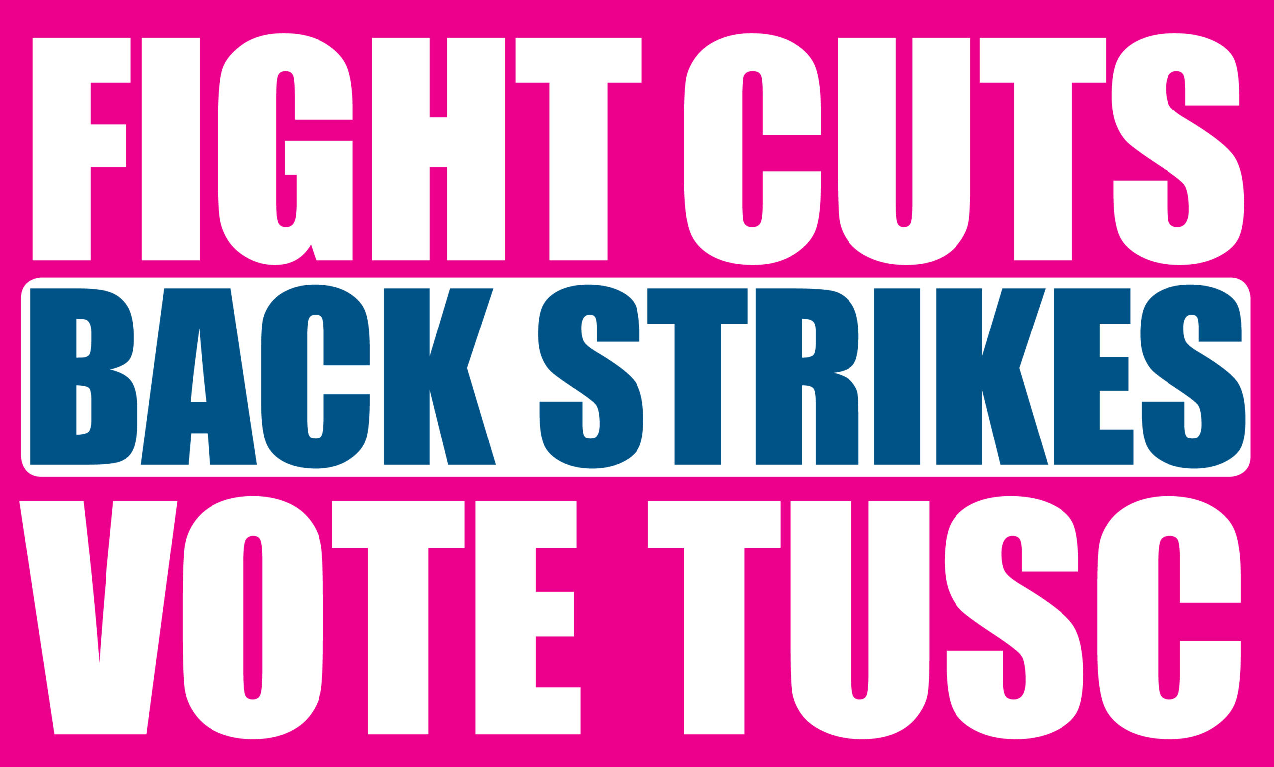 Fight cuts, Back strikes, Vote TUSC - Socialist Party